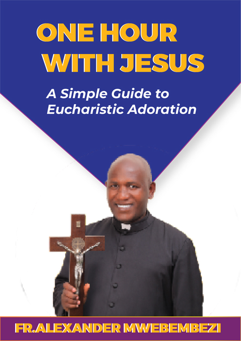 One Hour With Jesus | Fr Alexander Mwebembezi